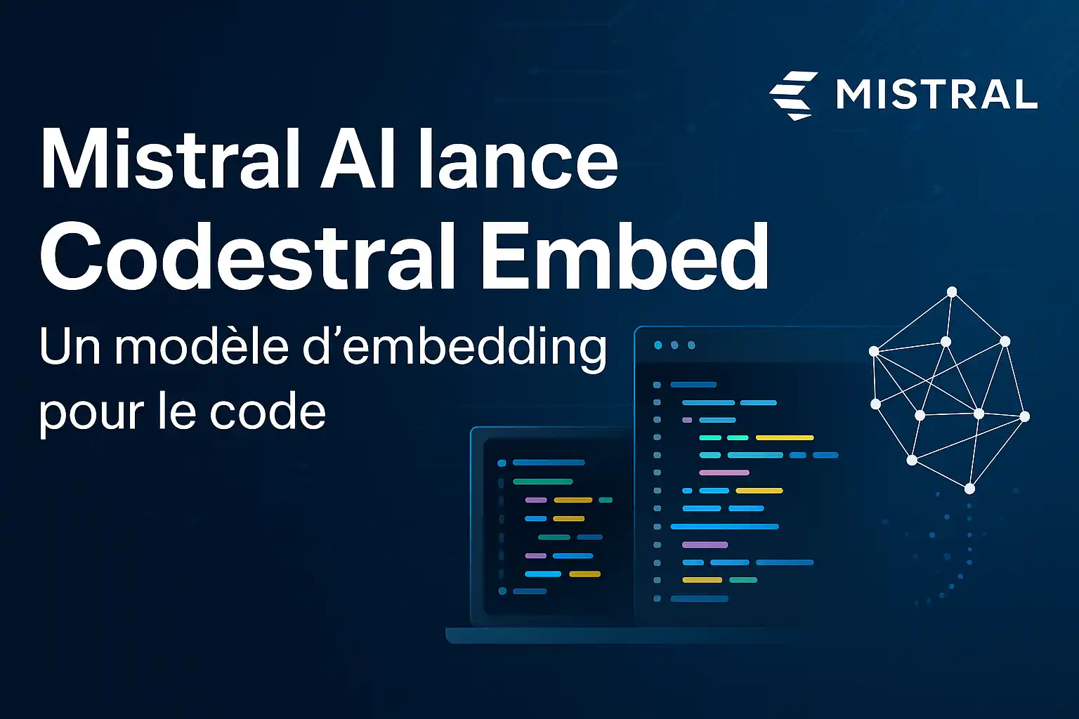 Mistral AI lance Codestral Embed, un modèle d'embedding pour le code - IA-insights