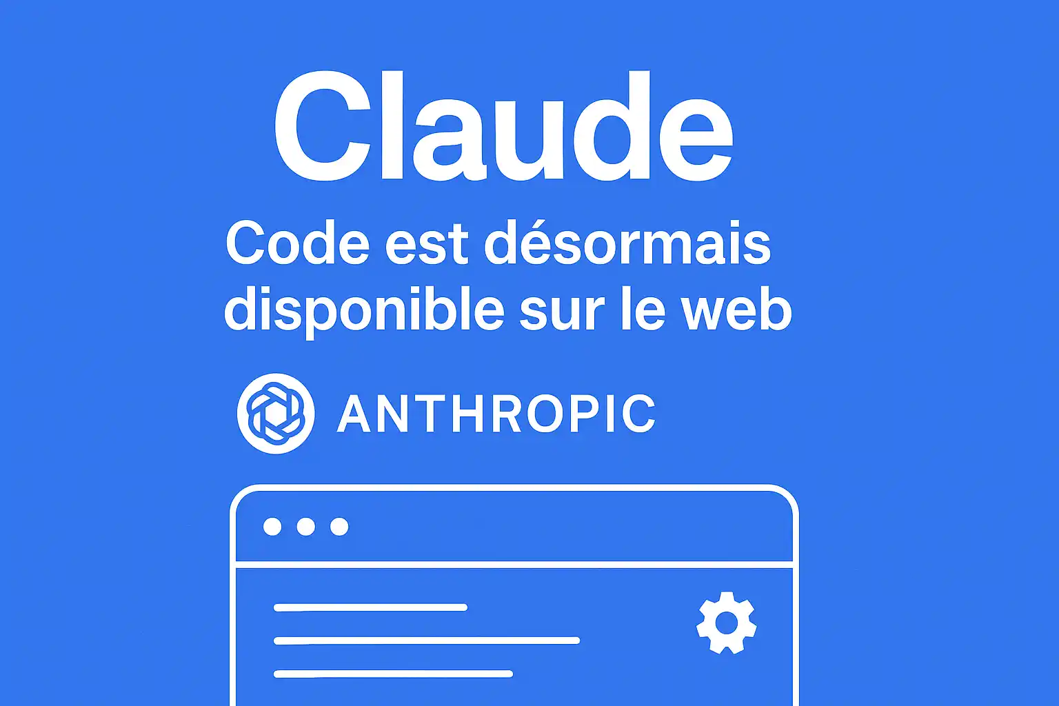 Claude Code est désormais disponible sur le web - IA-insights